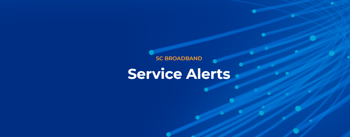Service Alerts - SC Broadband